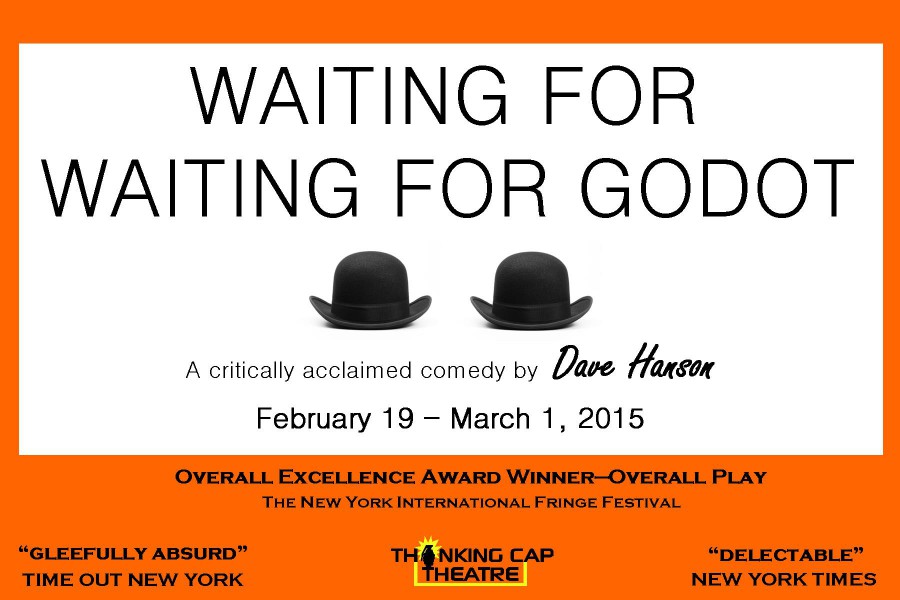 WAITING FOR WAITING FOR GODOT – Thinking Cap Theatre’s Premiere ...